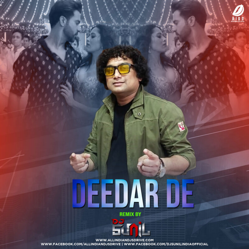 Deedar De Remix - DJ Sunil India Mp3 Free Download