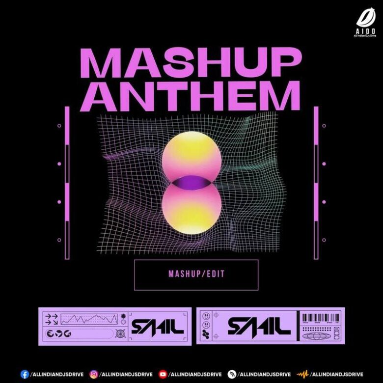 Mashup Anthem (2023) - DJ Sahil Album Free Download