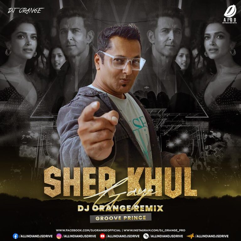 Sher Khul Gaye (Remix) - DJ Orange 2024 Mp3 Free Download