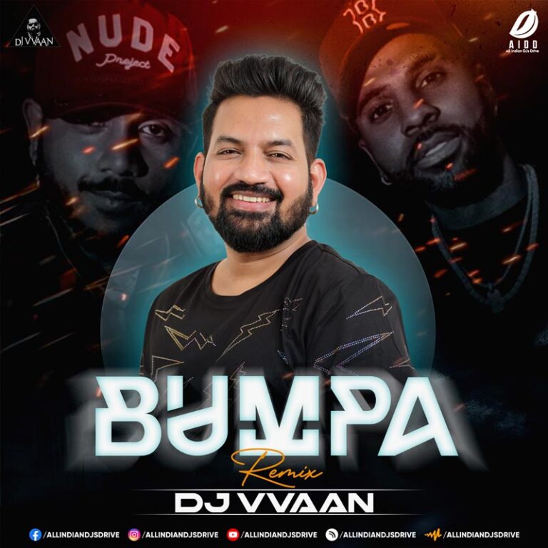 Bumpa (Remix 2024) - DJ Vvaan Mp3 Free Download