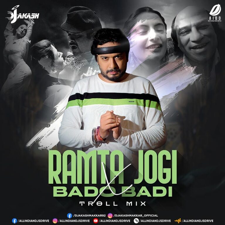 Ramta Jogi X Bado Badi (Troll Mix 2024) - DJ Akash