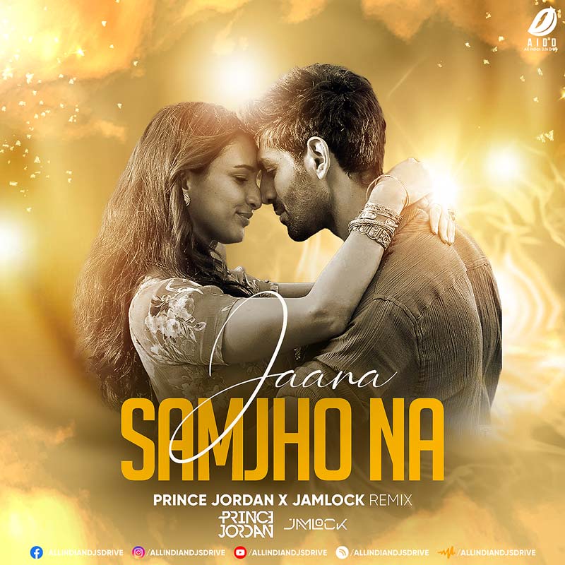 Jaana Samjho Na (Remix 2025) - Prince Jordan & Jamlock 🔥