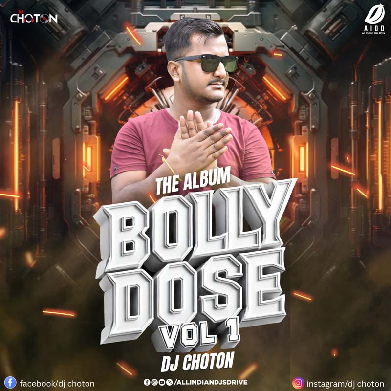 Bolly Dose Vol. 1 - DJ Choton: Ultimate Bollywood Remix