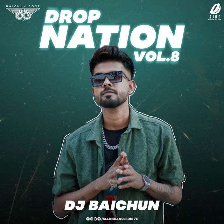 Drop Nation Vol. 8 - DJ Baichun | Exclusive DJ Remix Album