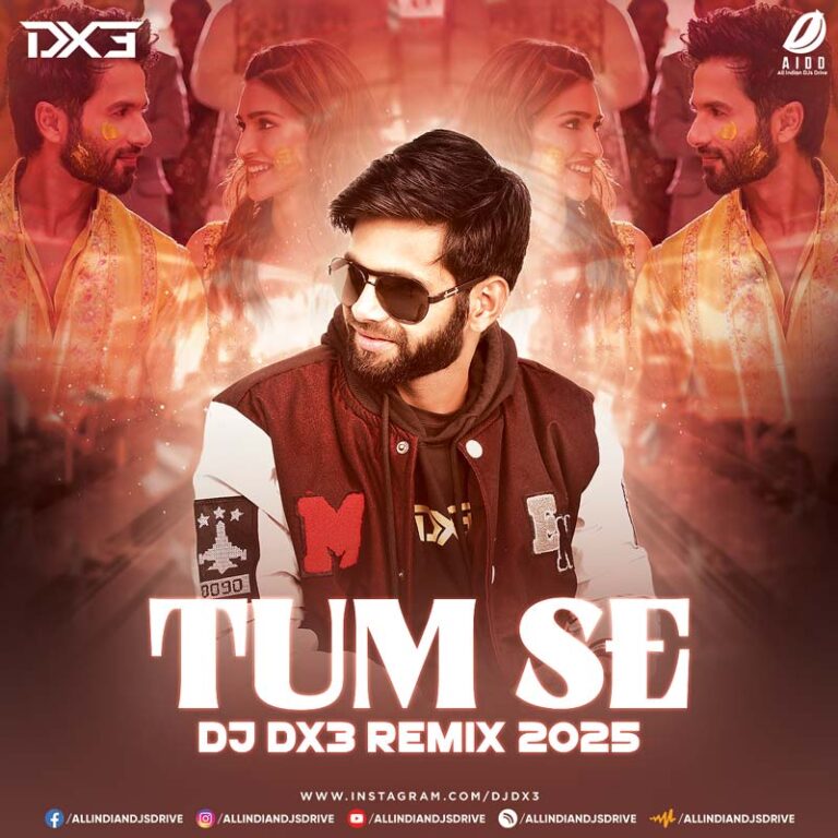 Tum Se (Remix 2025) - DJ Dx3 | Download Now 🎧🔥 #remix