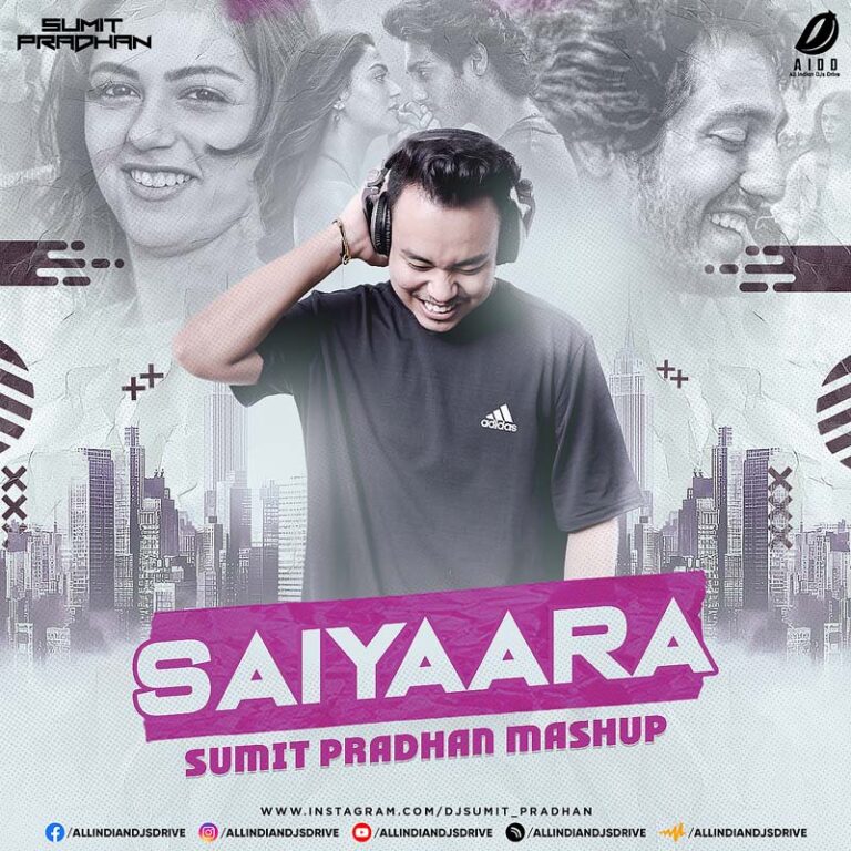 Saiyaara (Mashup 2025) - Sumit Pradhan - Download Now 👇